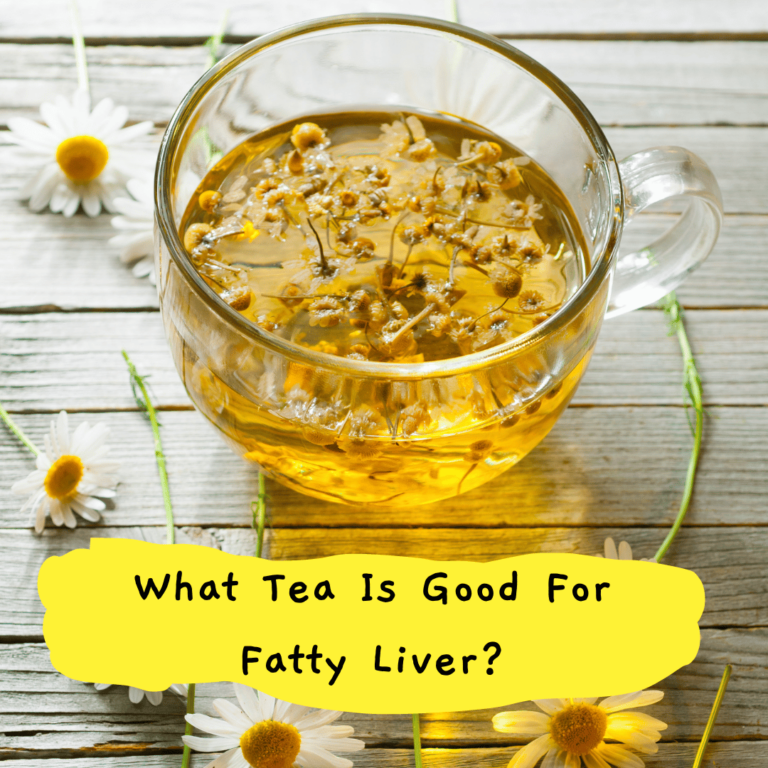 Best Time to Drink Green Tea for Fatty Liver